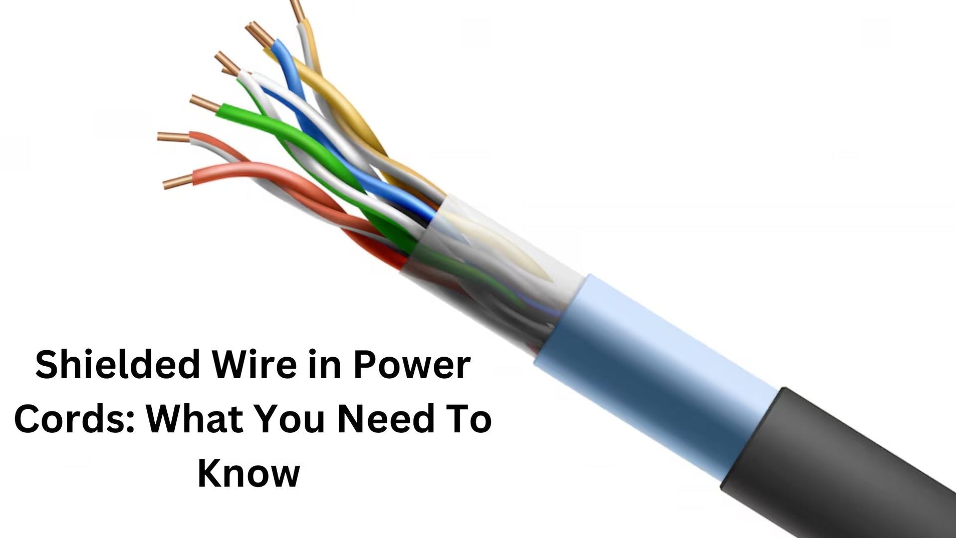 Shielded Wire In Power Cords: What You Need To Know