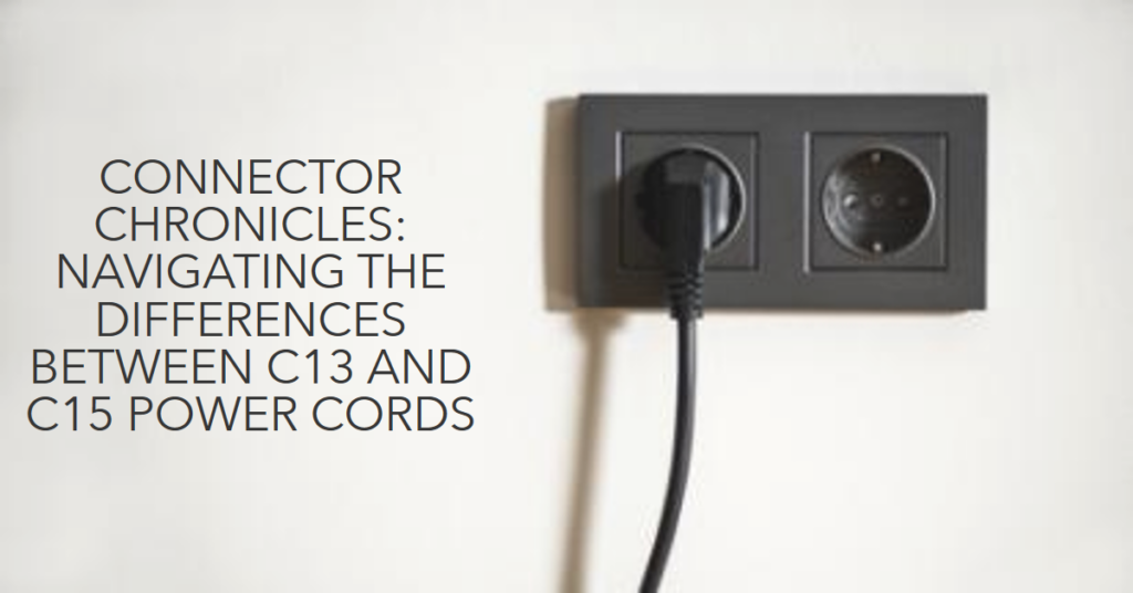Differences Between C13 And C15 Power Cords | Americord