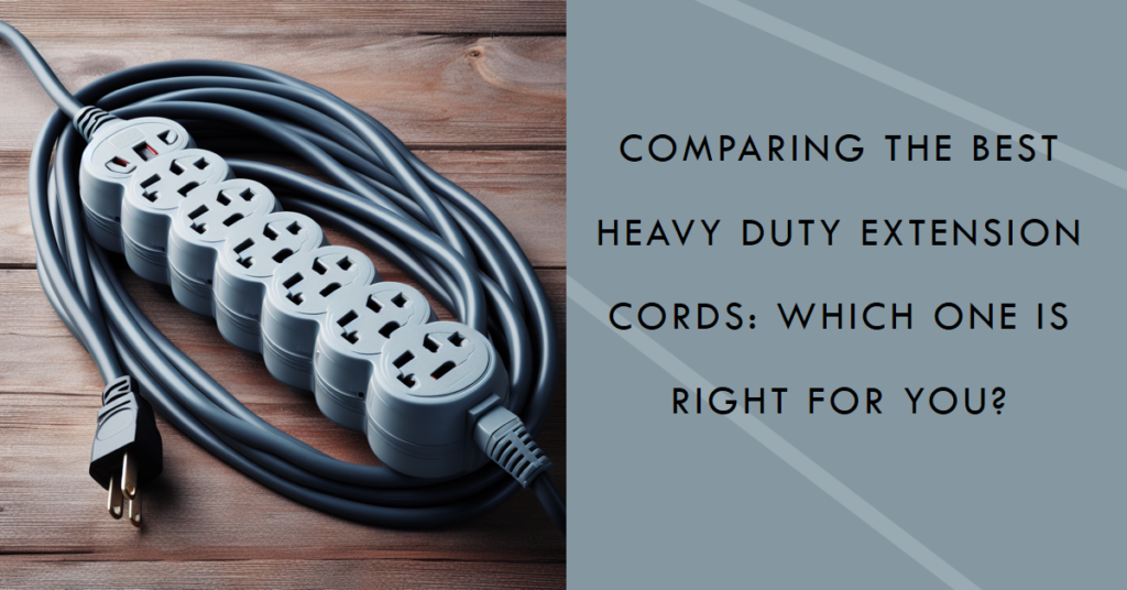 Comparing the Best Heavy Duty Extension Cords | Americord
