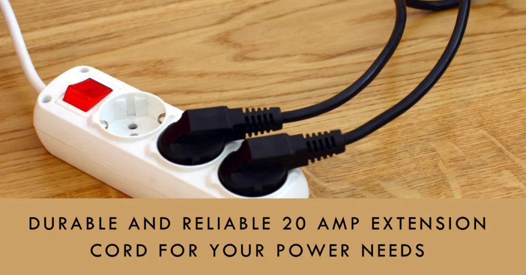 Built to Last: Your 20 Amp Extension Cord for Longevity
